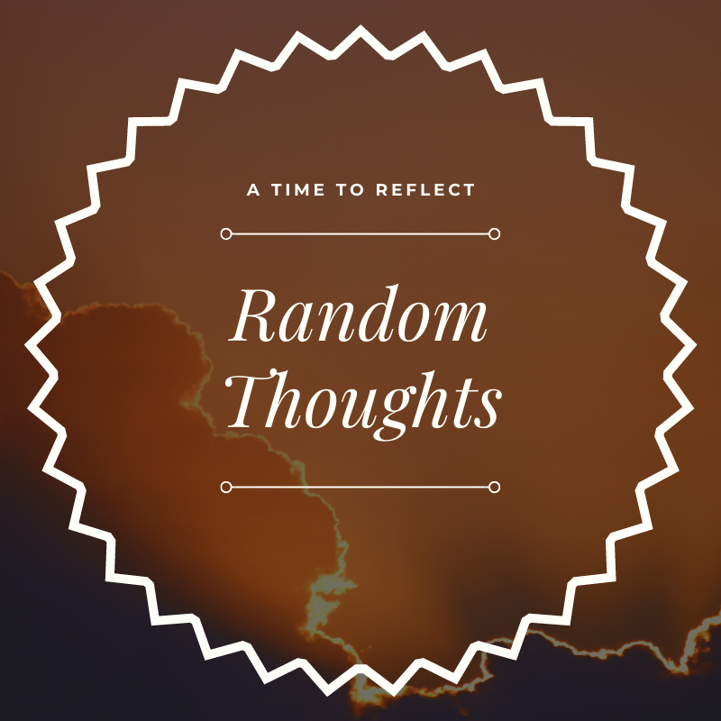 Random Thoughts this Week – retirementtransition